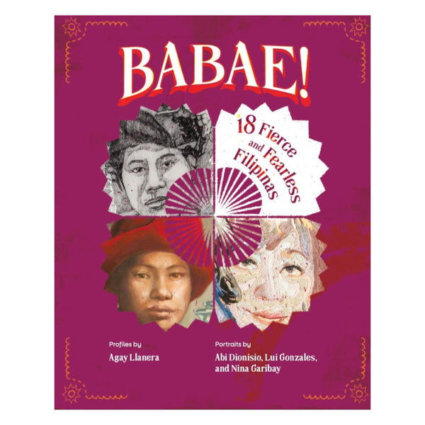 Babae! 18 Fierce and Fearless Filipinas – Pumplepie Books & Happiness