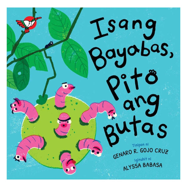Isang Bayabas, Pito ang Butas – Pumplepie Books & Happiness
