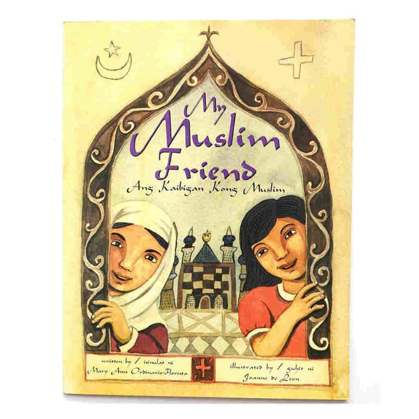 My Muslim Friend/ Ang Kaibigan Kong Muslim – Pumplepie Books & Happiness